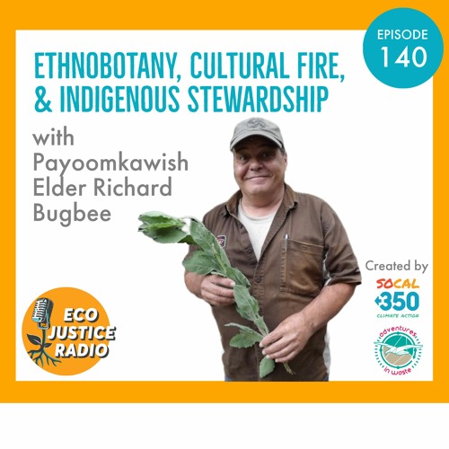Stream episode Ethnobotany, Cultural Fire, and Indigenous Stewardship ...