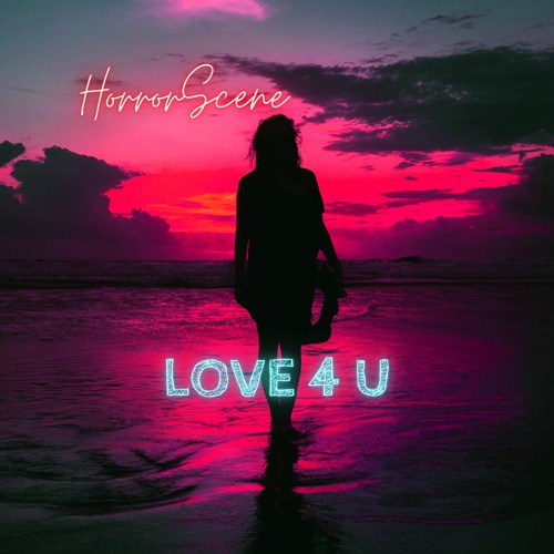 Stream Love 4 U by HorrorScene | Listen online for free on SoundCloud