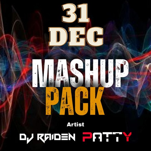 Stream DJ Patty | Listen to Mashup Pack 2023 Patty x Raiden playlist online for free on SoundCloud