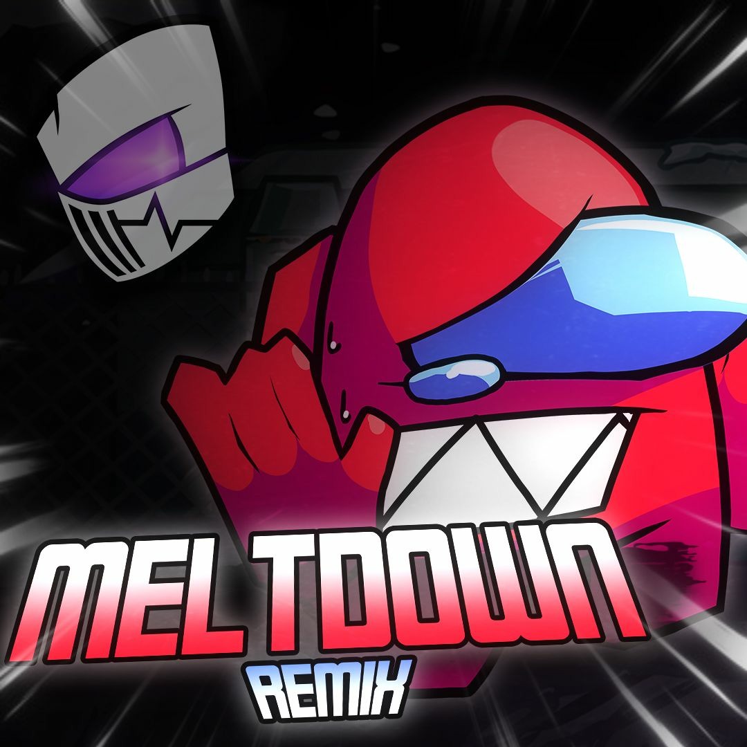 Stream FNF: Vs. Impostor - Meltdown [REMIX] by Quik06 | Listen online for free on SoundCloud