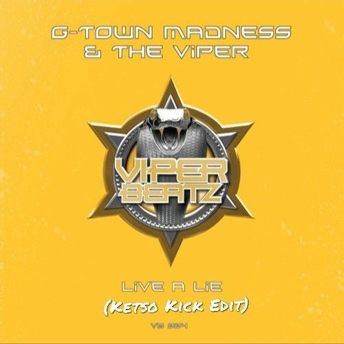 Stream G-Town Madness & The Viper - Live A Lie (Ketso Kick Edit) by ...