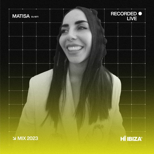 Stream Matisa - Recorded Live at Hï Ibiza 2023 by Hï Ibiza | Listen ...