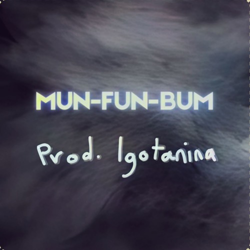 Stream Mun-fun-bum p. igotanina by igotanina 2 | Listen online for free ...