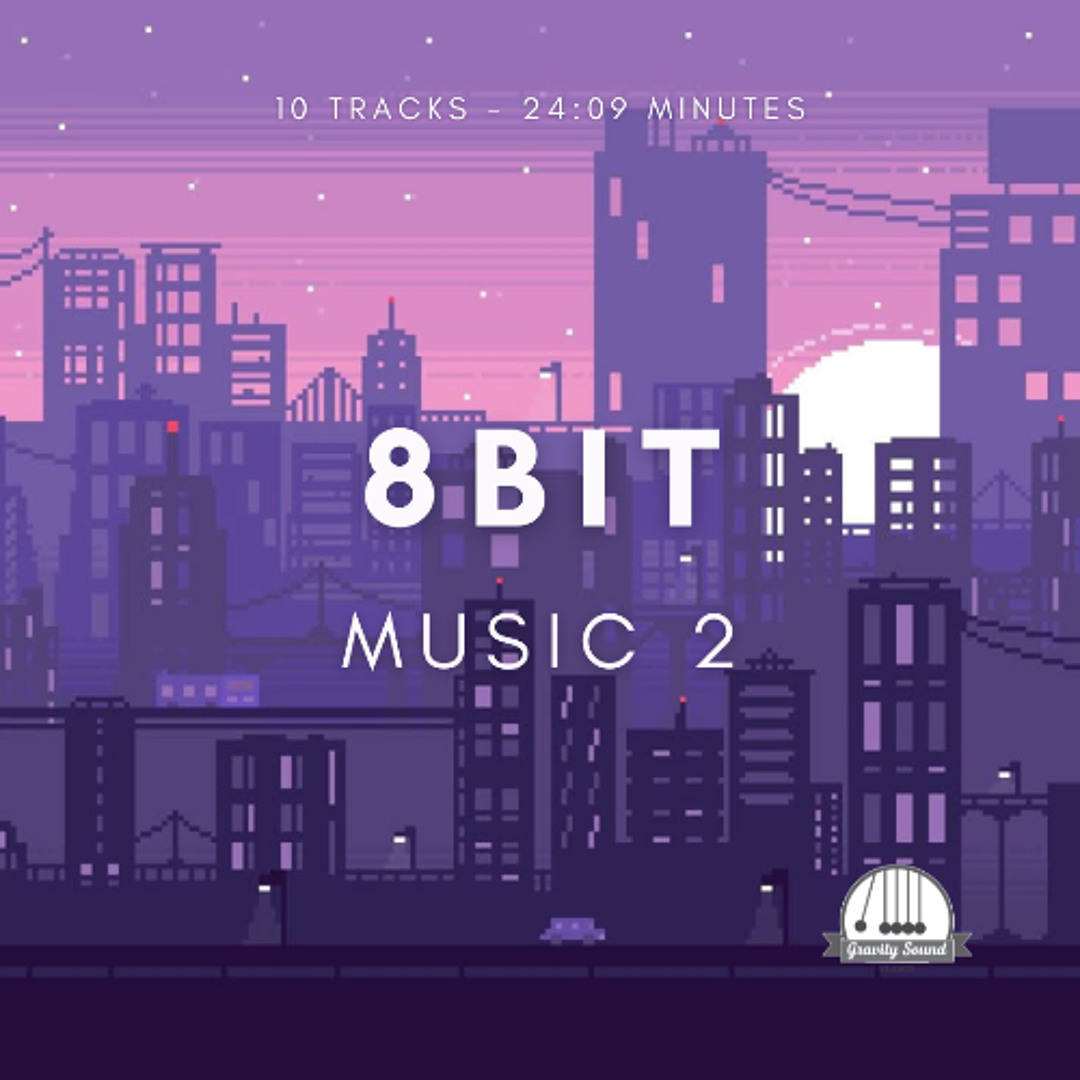 Stream Gravity Sound | Listen to 8 Bit Music 2 playlist online for free ...