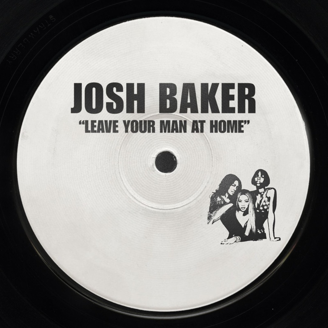 Stream Josh Baker - Leave Your Man At Home by Josh Baker | Listen ...