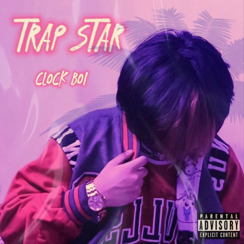 Stream Trap Star // CLOCK BOI [Prod.KJ Run It Up] by CLOCK BOI | Listen ...