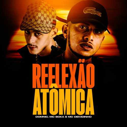 Stream Reflexão Atômica by MC Boka | Listen online for free on SoundCloud