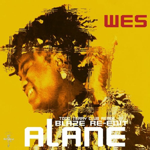 Stream Blaze McCartney | Listen to Wes - Alane (Todd Terry Club Remix ...
