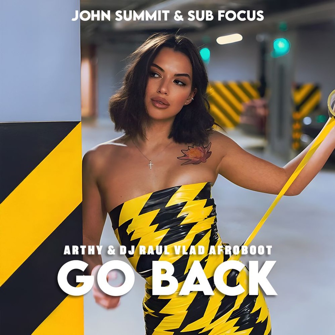 Stream John Summit & Sub Focus - Go Back (ft. Julia Church) (Arthy & Dj ...