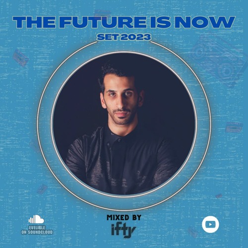 Stream Dj Ifty- The Future Is Now by Dj Ifty | Listen online for free ...