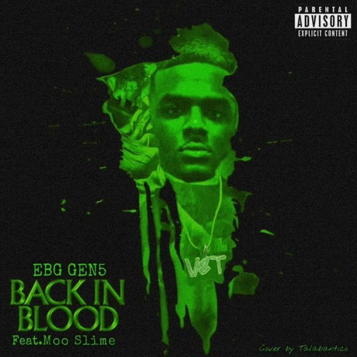 Stream EBG Ejizzle Ft. Moo Slime - Back In Blood by Foundation | Listen ...