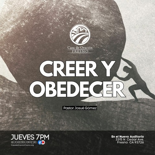 Stream Tema: Creer y Obedecer by Casa de Oración Fresno | Listen online ...