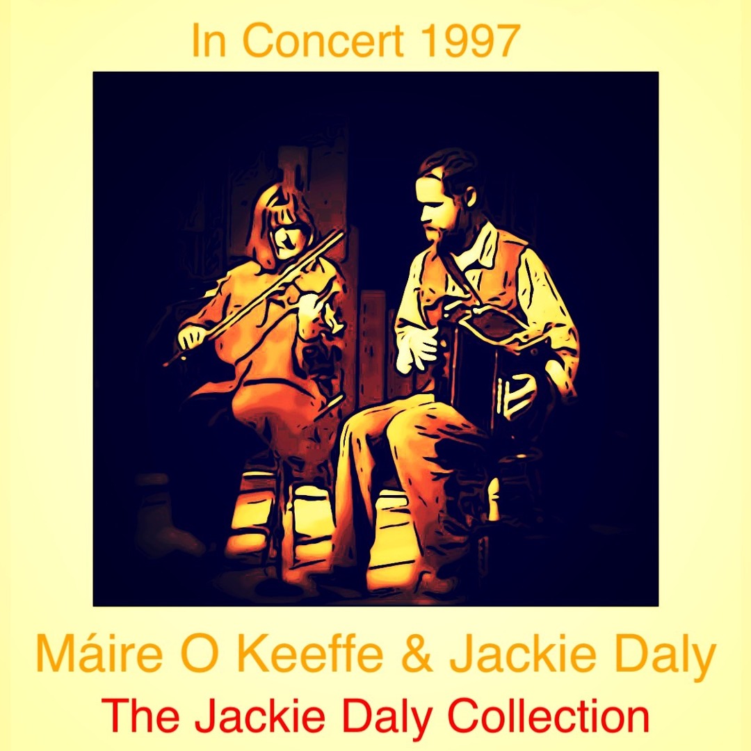 Stream Jackie Daly and Maire O Keeffe in Concert 1997 - Co Clare by ...