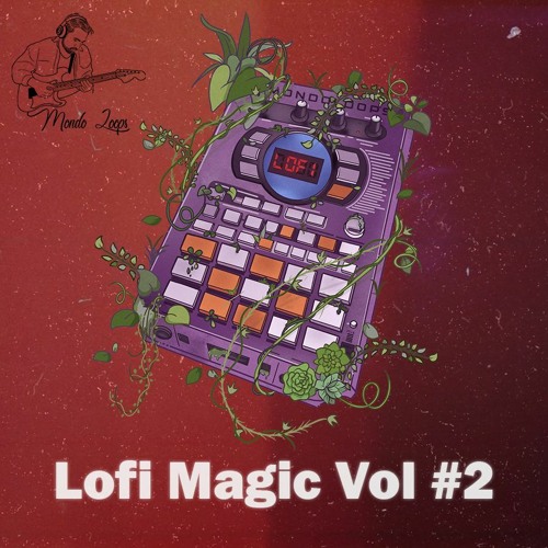 Stream Mondo Loops - Lofi Hip Hop Magic Vol.2 by SynthPresets | Listen ...