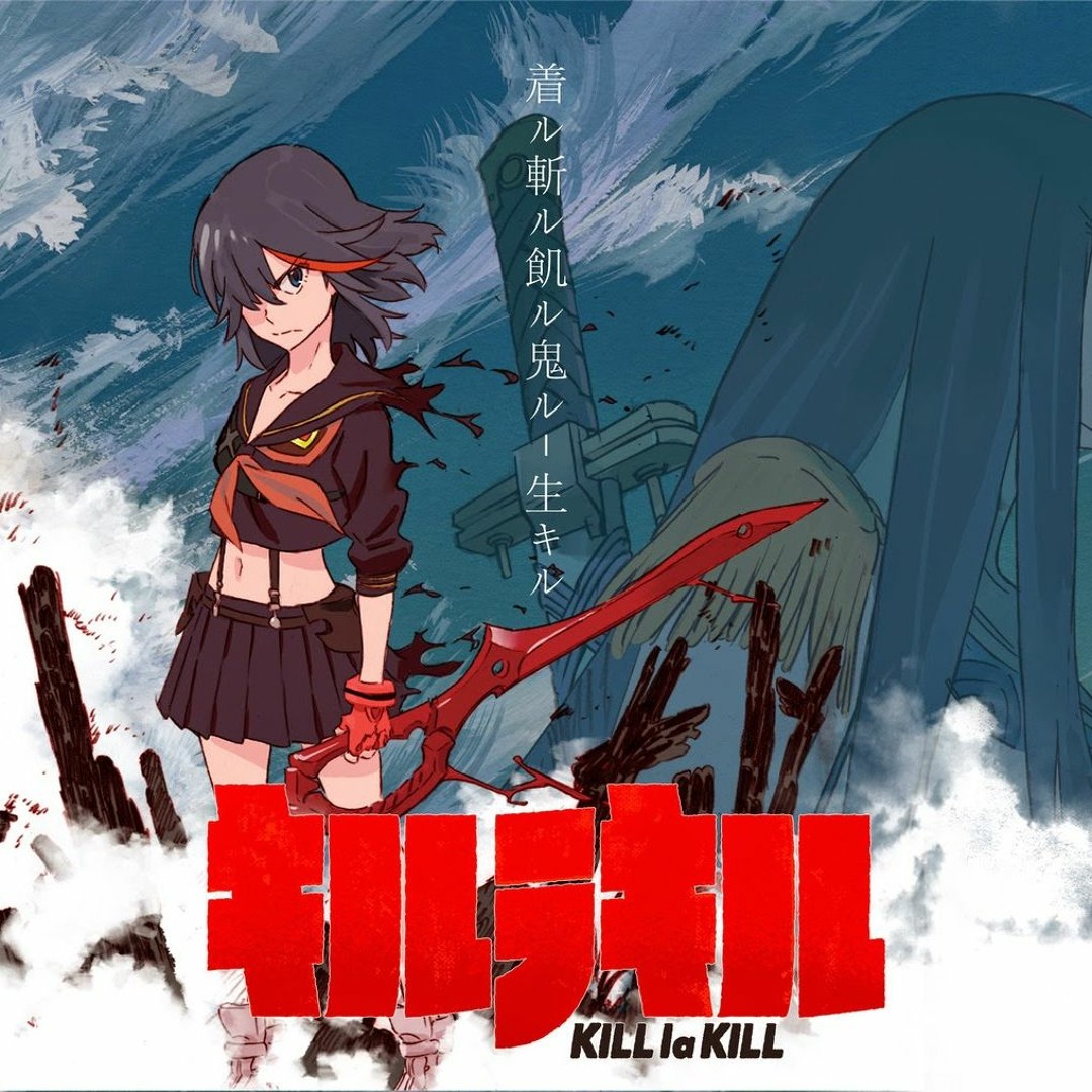 Stream KILL LA KILL - OST by Some Weeaboo | Listen online for free on ...