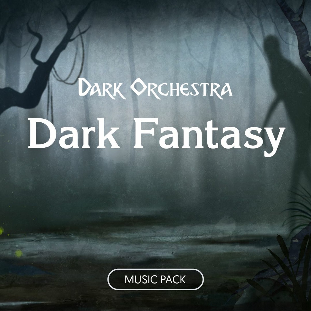Stream Dark Orchestra : Dark Fantasy - music pack (v.2) (preview) by ...