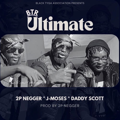 Stream Black Tyga Ultimate - 2P Negger x J-Moses x Daddy Scott by ...