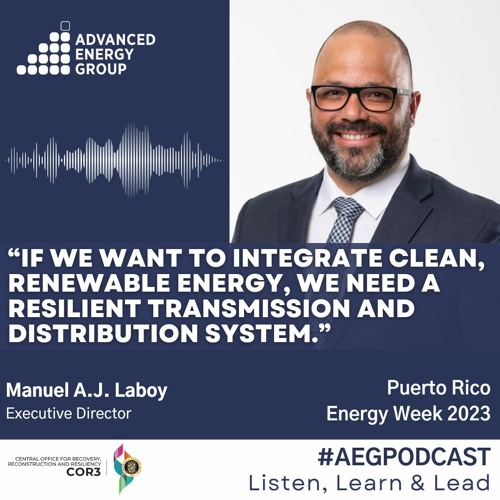 Stream episode Puerto Rico Energy Week 2023 - Manuel A.J Laboy by AEG ...