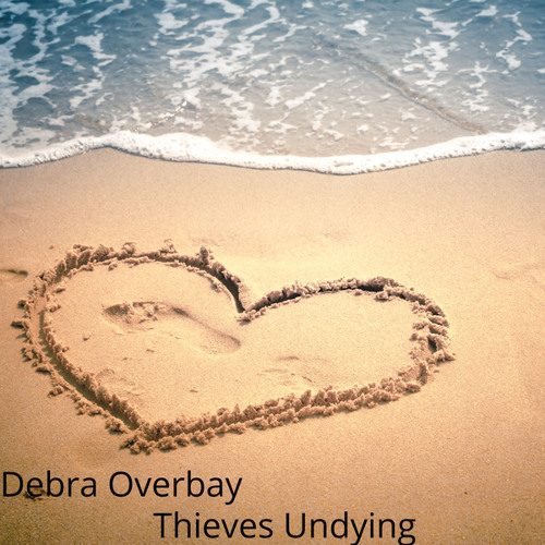 Stream Thieves Undying by Debra Overbay | Listen online for free on ... Stream Thieves Undying by Debra Overbay | Listen online for free on ...