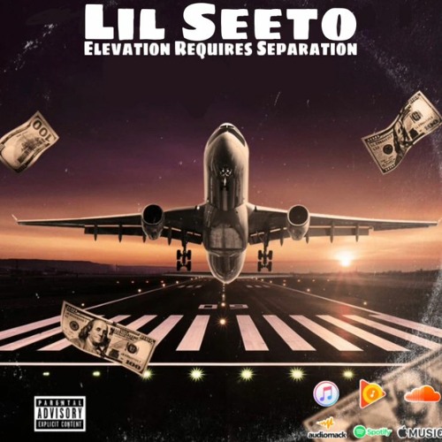 Stream Lil Seeto | Listen to Elevation Requires Separation playlist ...