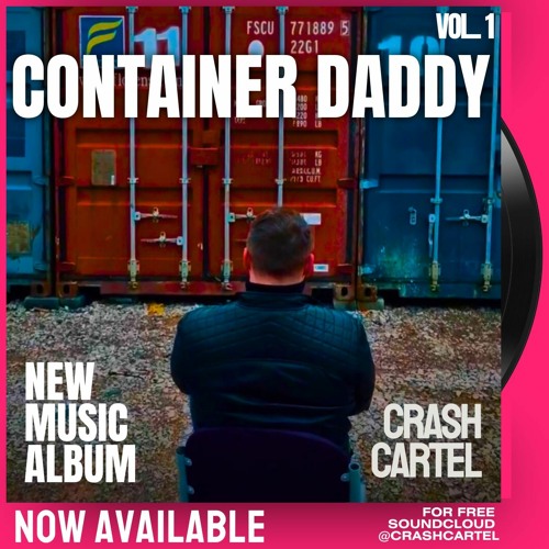 Stream CONTAINER DADDY by Crash Cartel | Listen online for free on ...