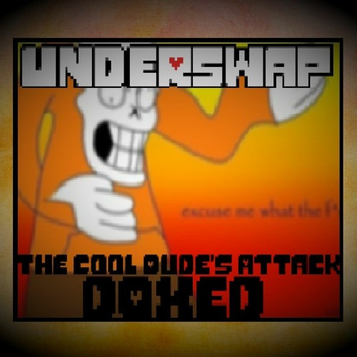 Stream Underswap - The Cool Dude's Attack (Doxed) by Doxin Webster ...