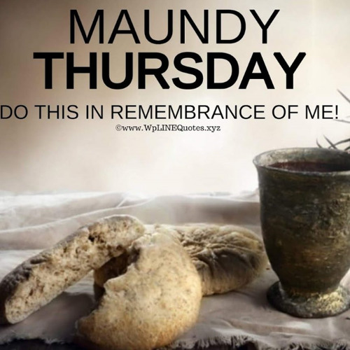 Stream Liturgy of Holy Week - Maundy Thursday by Pamphlets To Inspire ...