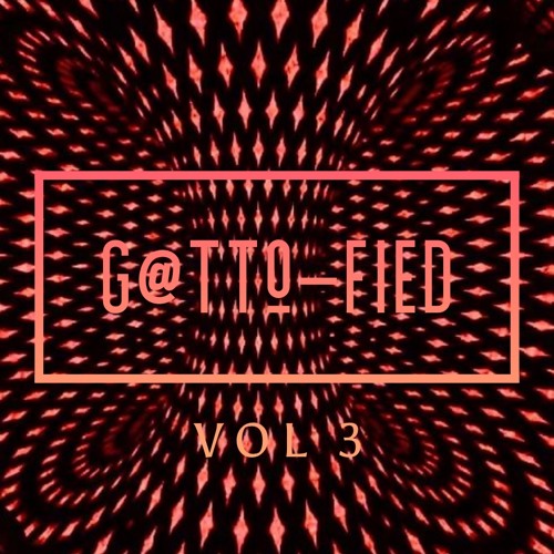 Stream G@TTO-FIED Vol 3 by G@TTO | Listen online for free on SoundCloud