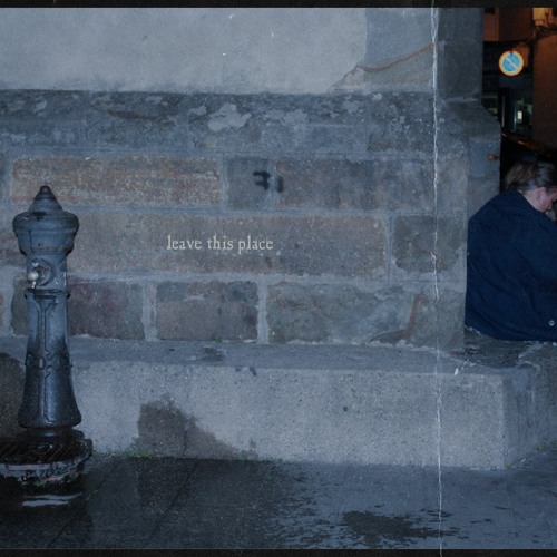 Stream leave this place by erre | Listen online for free on SoundCloud