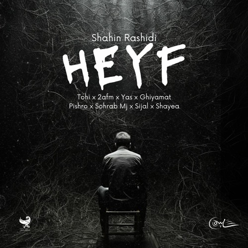 Stream Heyf Ft. Tohi x 2afm x Yas x Pishro x Mj x Sijal x Shayea x ...
