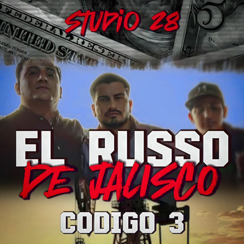 Stream El Russo De Jalisco by Codigo 3 | Listen online for free on SoundCloud