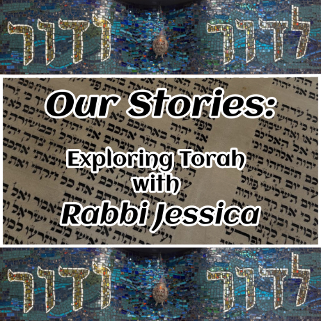 Stream Our Stories with Rabbi Jessica - Episode 2: Communication ...