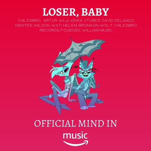 Stream Loser Baby Cover (Amazon Series: Hazbin Hotel) by CHILESBRO uuu | Listen online for free ...