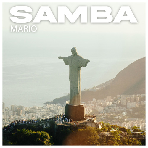 Stream Samba by Mario | Listen online for free on SoundCloud