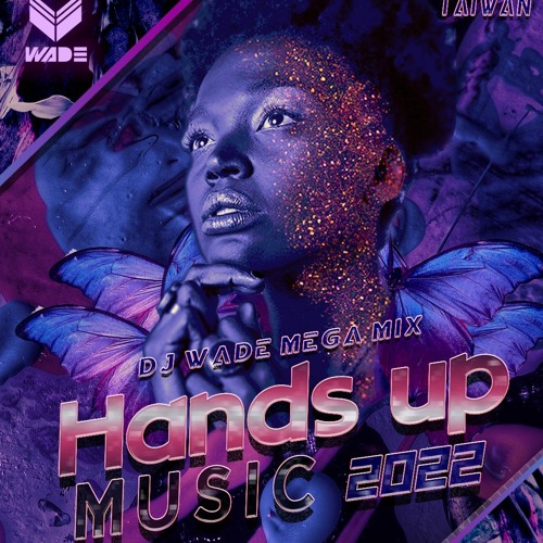Stream DJ Wade - Hands Up 懷舊金曲 Mega Mix by DJ Wade | Listen online for ...