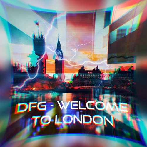 Stream DFG - Welcome To London (Extended Mix) by DFG (official ...