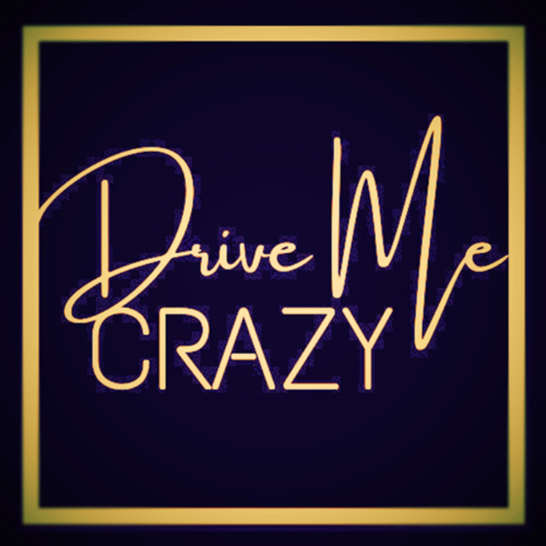 Stream DRIVE ME CRAZY by jonnie | Listen online for free on SoundCloud