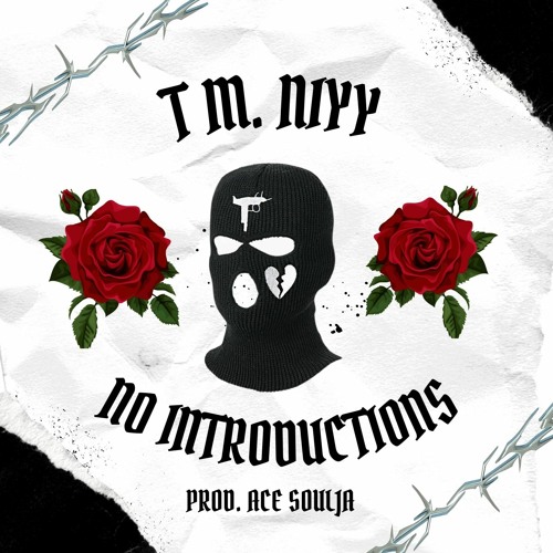 Stream No Introductions [Prod. Ace Soulja] by TM.Niyy | Listen online ...