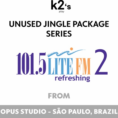 Stream k2play's Unused Jingle Packages: The Second Lite FM Jingle Package from Opus Studio (2016 ...