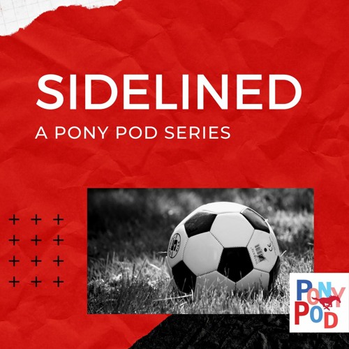 Stream episode Sidelined: Episode #3 Hannah Allred, the Soccer Player ...