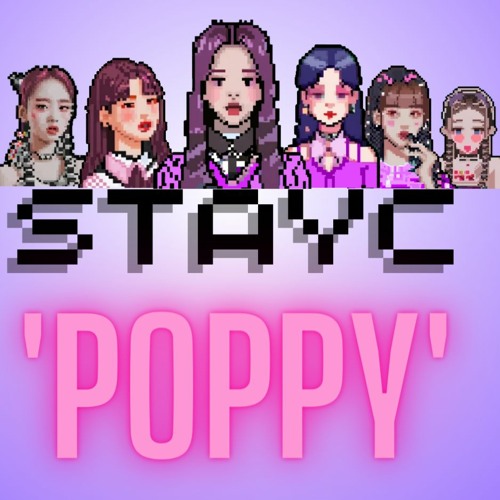 Stream POPPY - [8 Bit Cover] Stayc by 8-Bit Pixel Music | Listen online ...