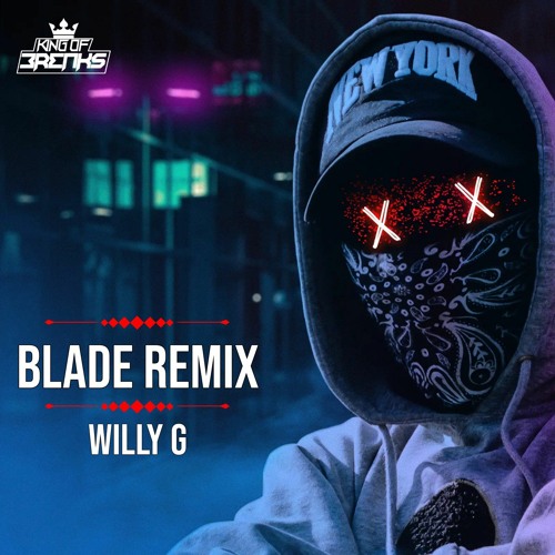 Stream WILLY G @ BLADE by WILLY G | Listen online for free on SoundCloud