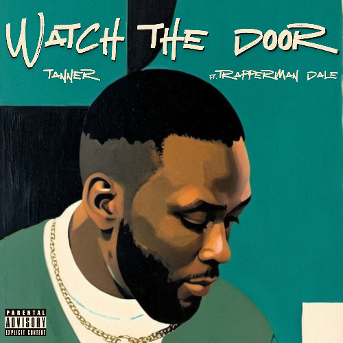 Stream Watch The Door ft. Trapperman Dale by TANNER | Listen online for free on SoundCloud