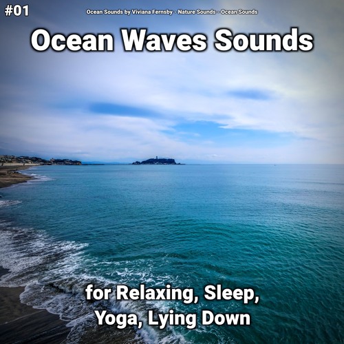 Stream Ocean Waves Sounds Part 1 by Ocean Sounds by Viviana Fernsby ...