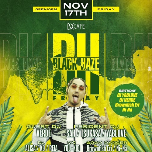 Stream LIVE FROM "BLACK HAZE FRIDAY" 10/20/2023 - DJ SAH & MC YOU-KID ...