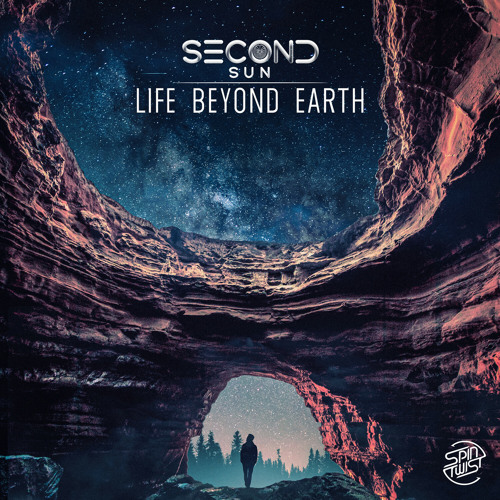 Stream Life Beyond Earth by Second Sun | Spin Twist Records | Listen ...