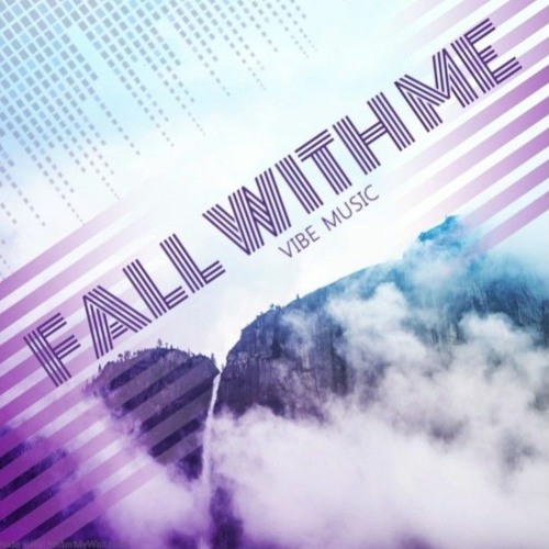 Stream Jim Yosef Fall With Me Vibe Mix By Vibe Music Listen