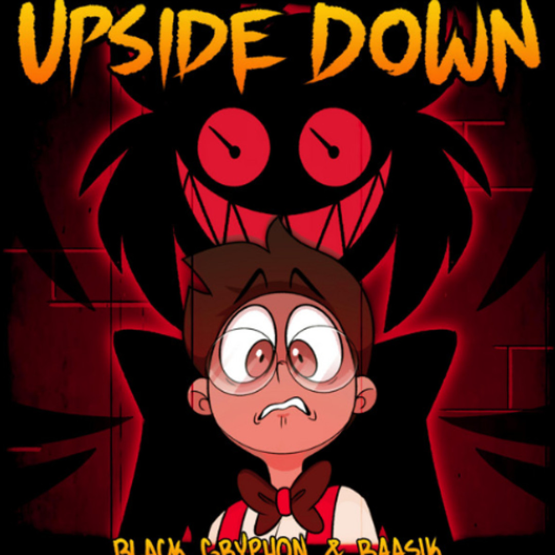 Stream UPSIDE DOWN (A Hazbin Hotel Song) by YourLocalUnstableFox | Listen online for free on ...