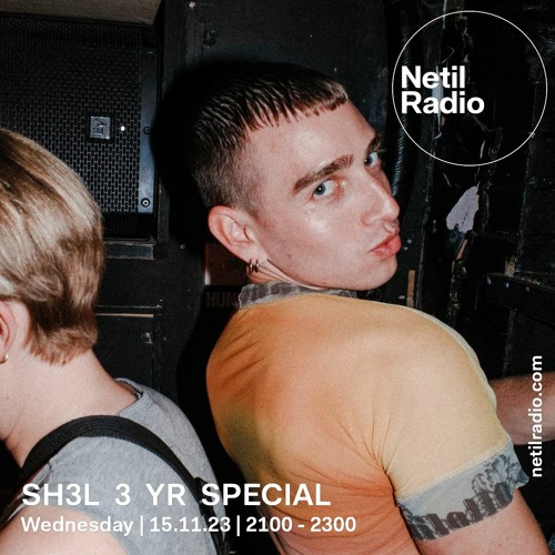 Stream SH3L Nov 2023 Netil Radio – 3 YR ANNIVERSARY by Shel | Listen ...