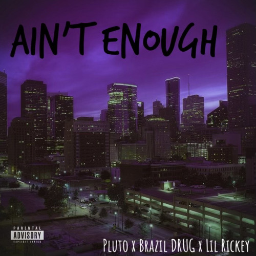 Stream Ain’t Enough x Pluto x Brazil Drug x Lil Rickey.mp3 by 035 ...